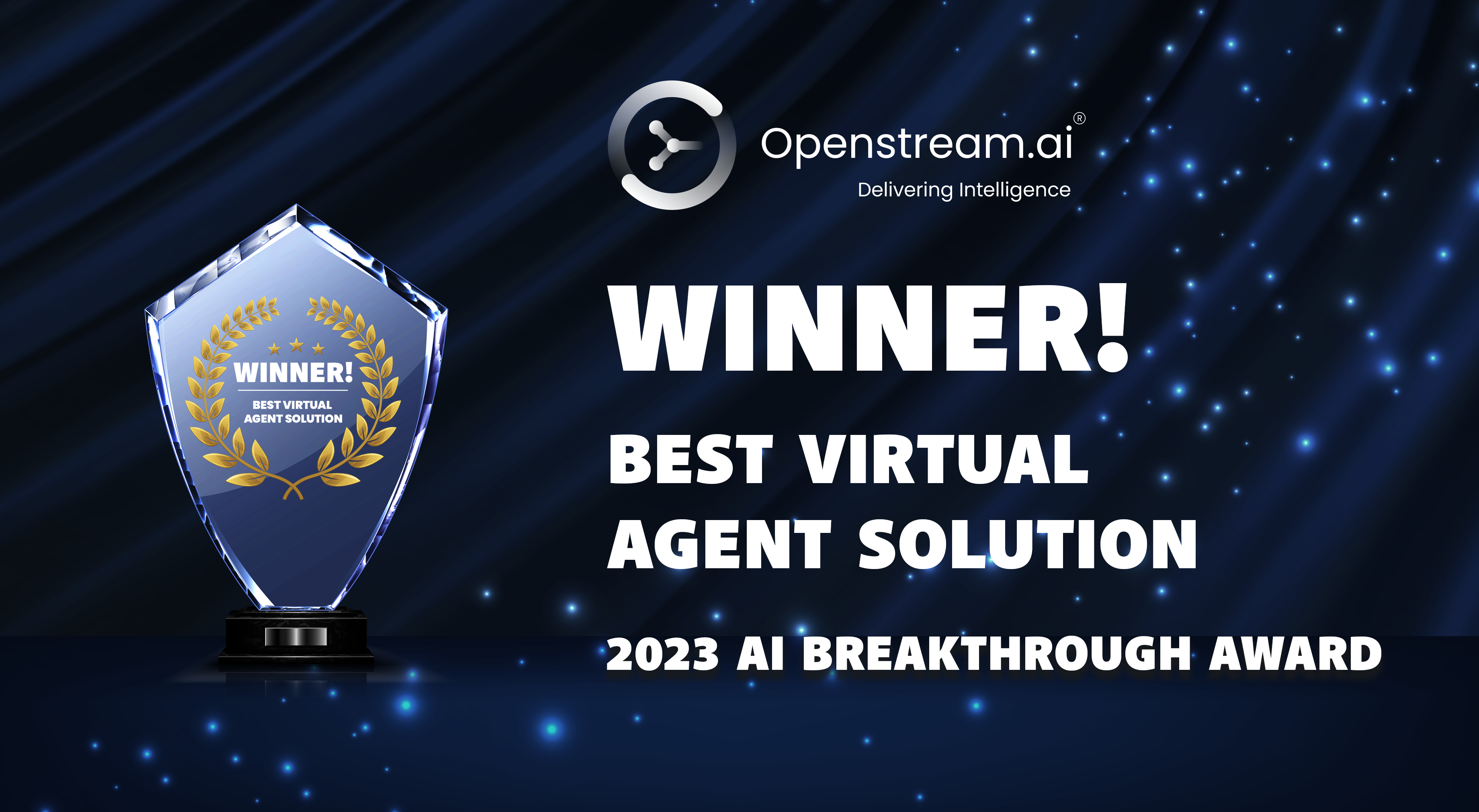Winner AI Breakthrough Award Best Virtual Agent Solution | Openstream AI